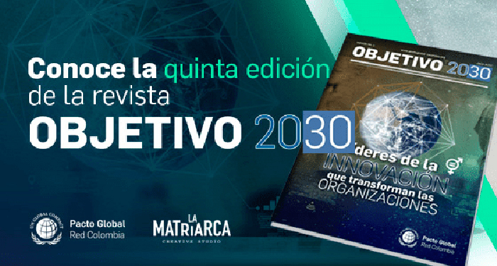 Conoce la nueva edición de nuestra revista Objetivo 2030 - Petroleumag